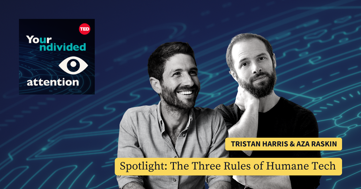 The Three Rules of Humane Tech