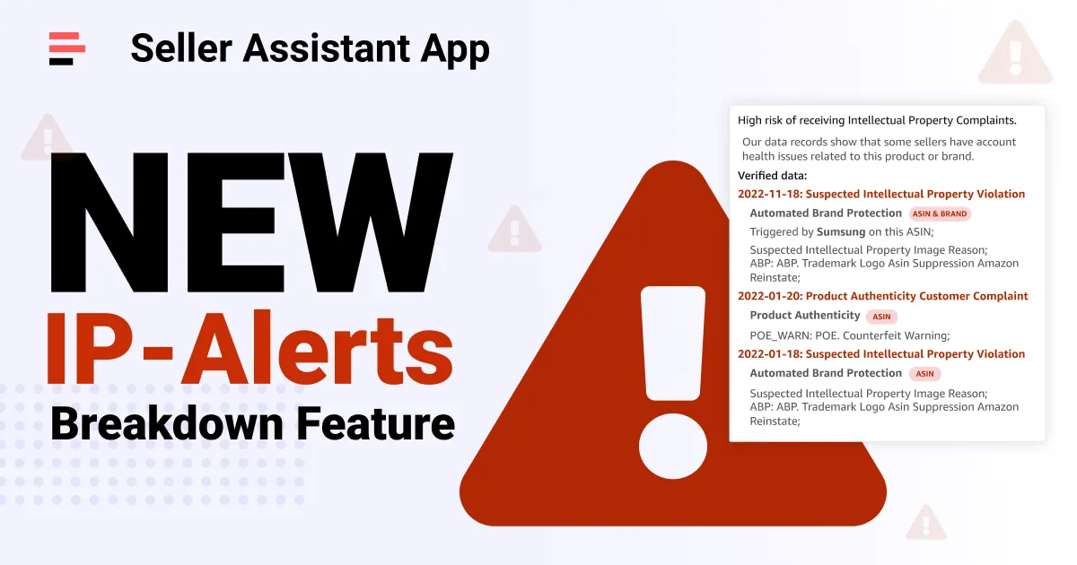 Meet Seller Assistant App’s Enhanced IP-Alerts Breakdown - Seller Assistant Blog