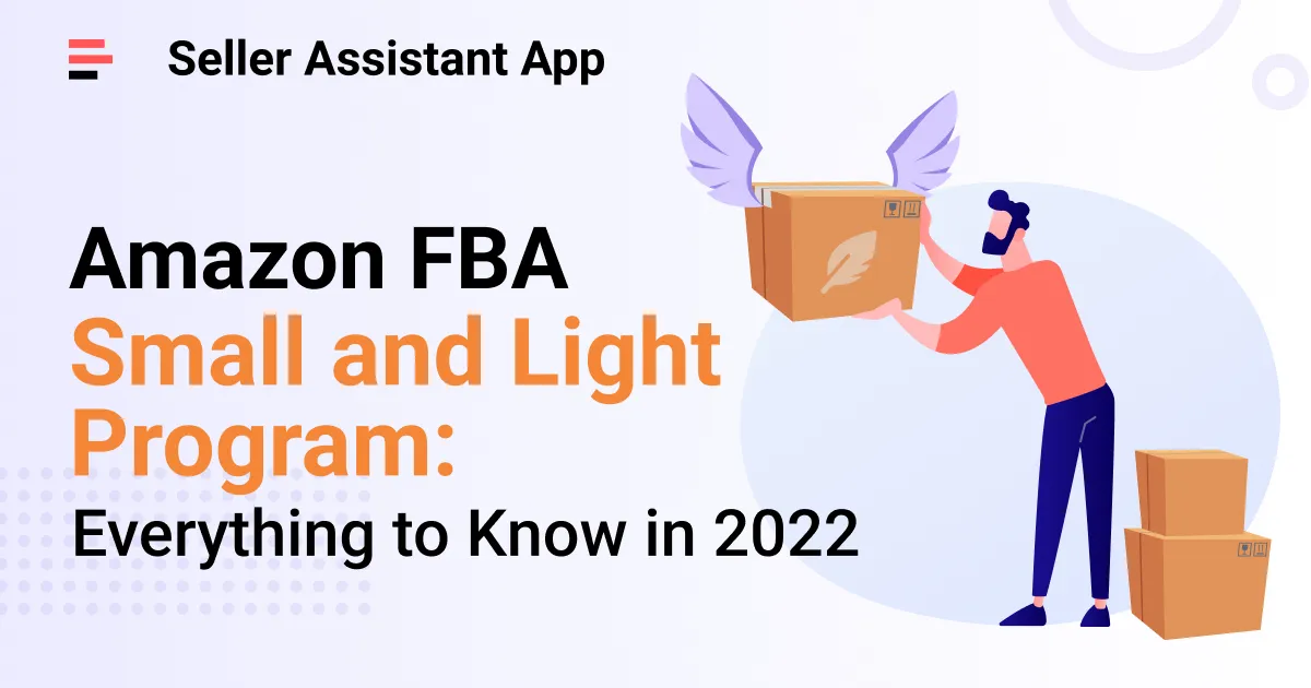 Amazon FBA Small and Light Program - Seller Assistant Blog