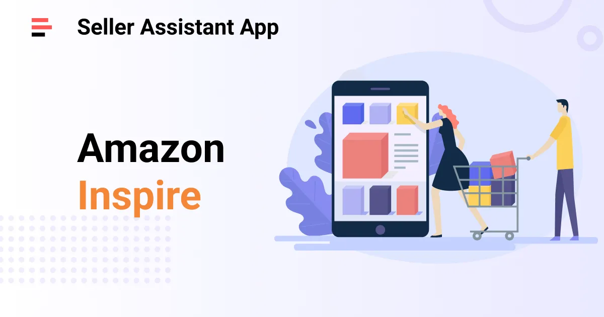 Amazon Inspire: 2024'te Bilmeniz Gereken Her Şey - Seller Assistant App ...