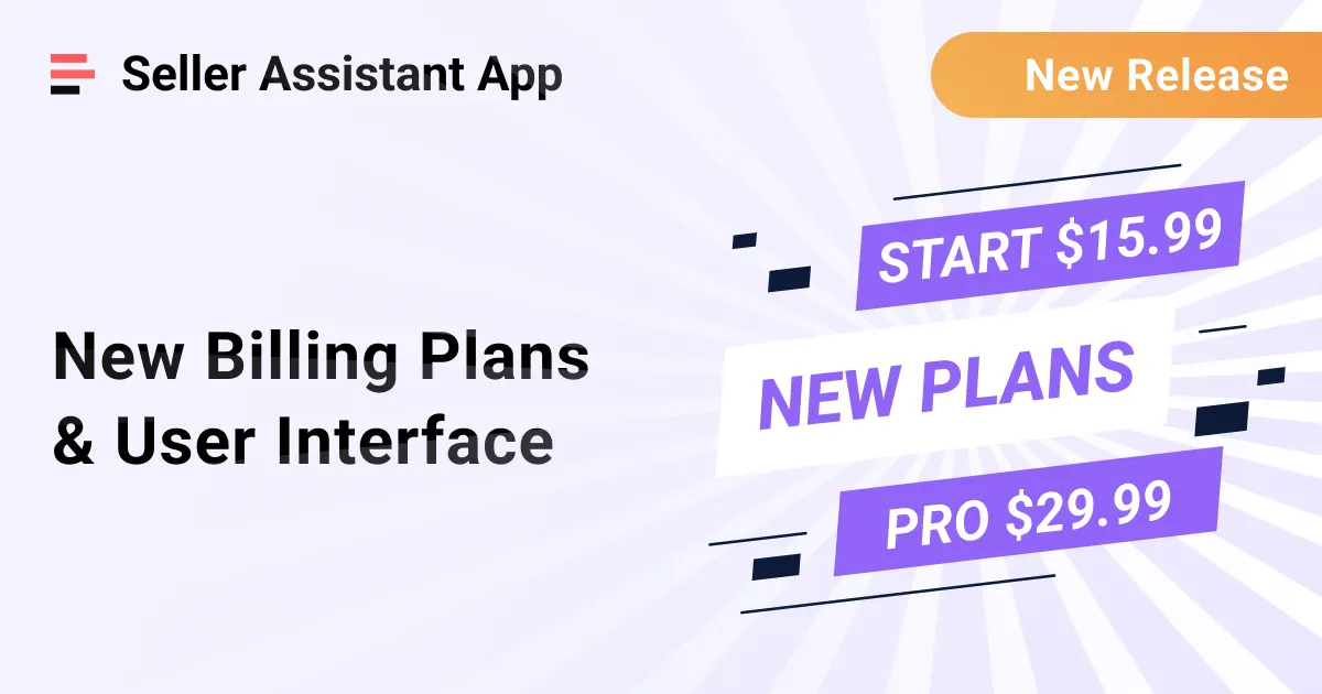New Billing Plans & User Interface - Seller Assistant Blog