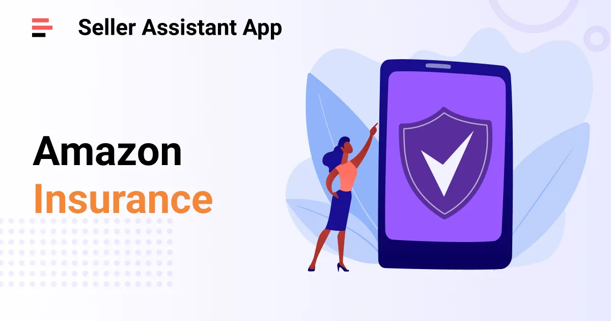 Amazon Seller Insurance: All You Need To Know - Seller Assistant Blog