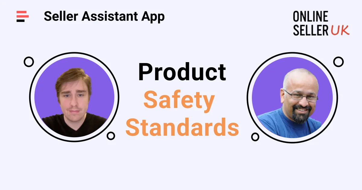 Amazon Product Safety Standarts - Seller Assistant Blog