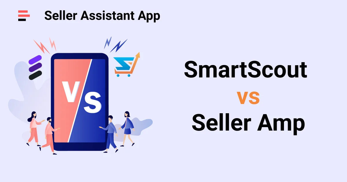 SellerAmp vs. SmartScout - Seller Assistant Blog