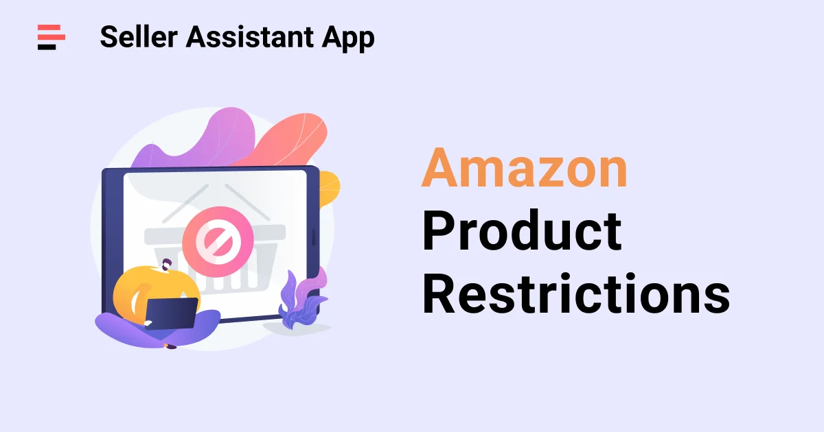 How to Check Product Restrictions on Amazon? - Seller Assistant Blog
