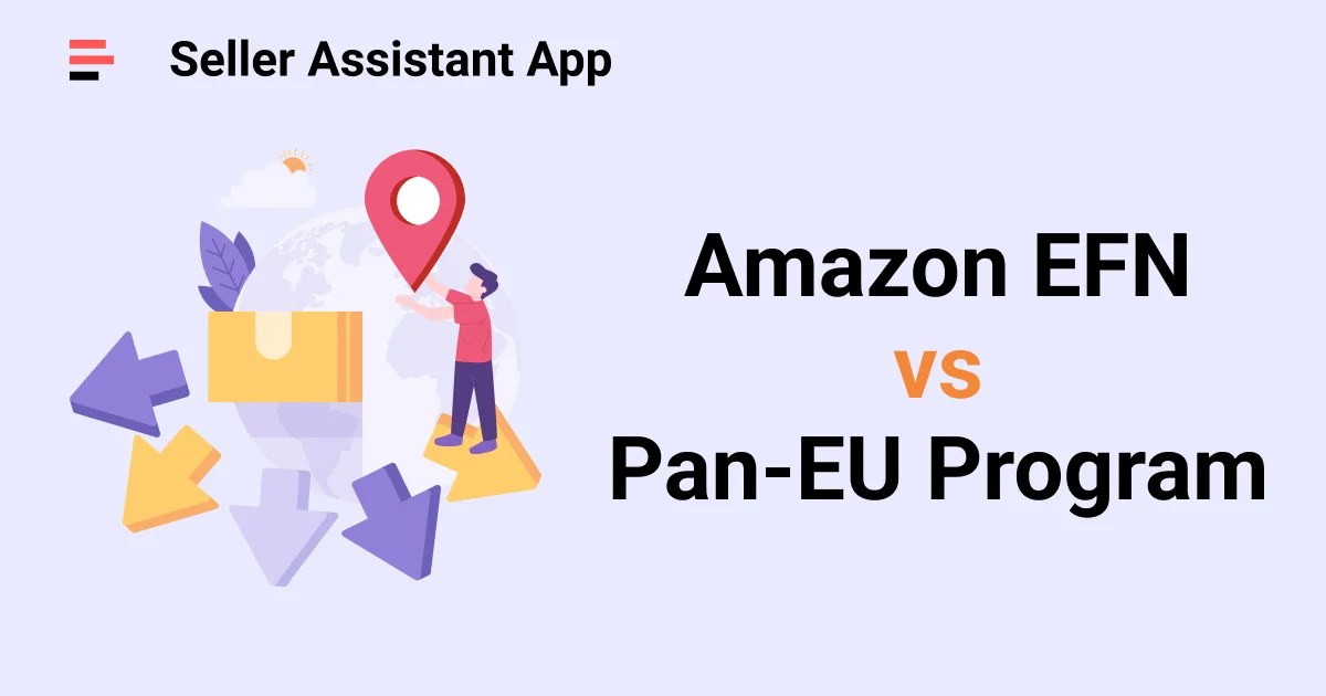 Amazon EFN vs Pan-EU Program - Seller Assistant Blog