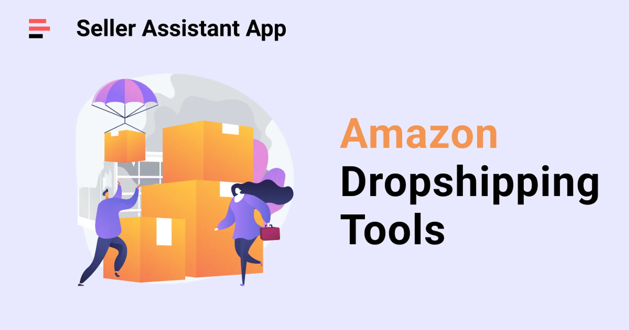 How to Dropship on Amazon with Seller Assistant App - Seller Assistant Blog