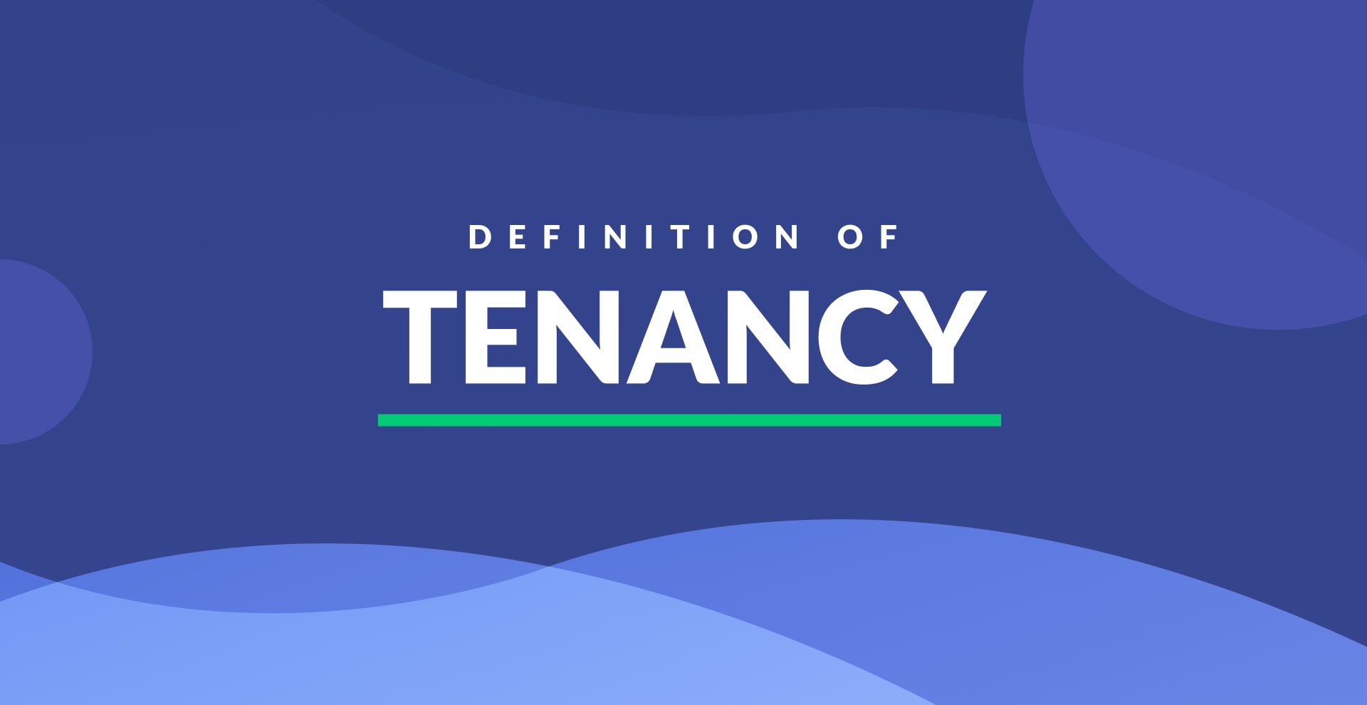 Tenancy Definition & Examples in Real Estate