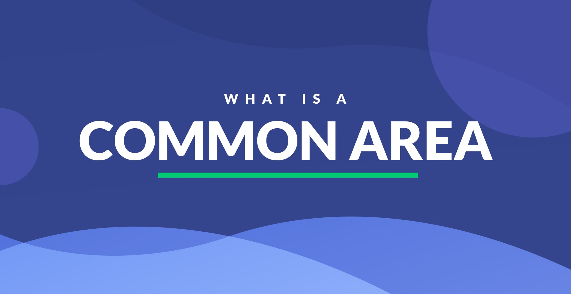 What Is A Common Area | Definition & Examples