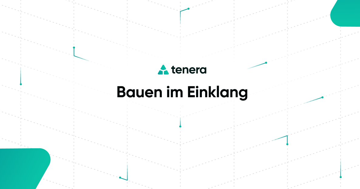 Tenera | Connected Construction Plattform | Bauindustrie