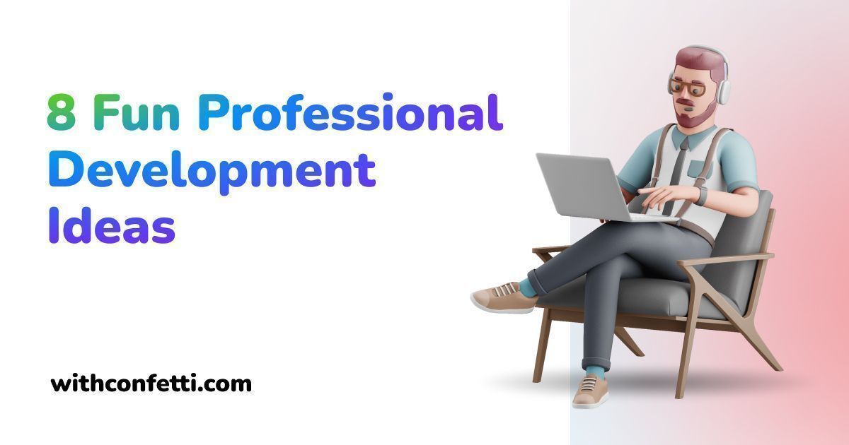 14 Professional Development Ideas | Confetti 🎉
