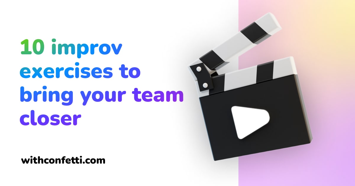 10 Best Improv Exercises for Team Building | Confetti 🎉