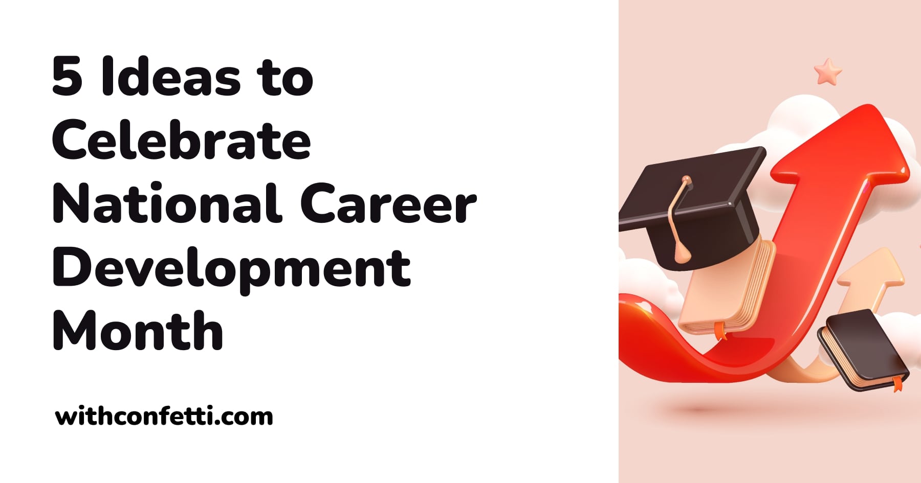 10 Ideas for National Career Development Month | Confetti 🎉
