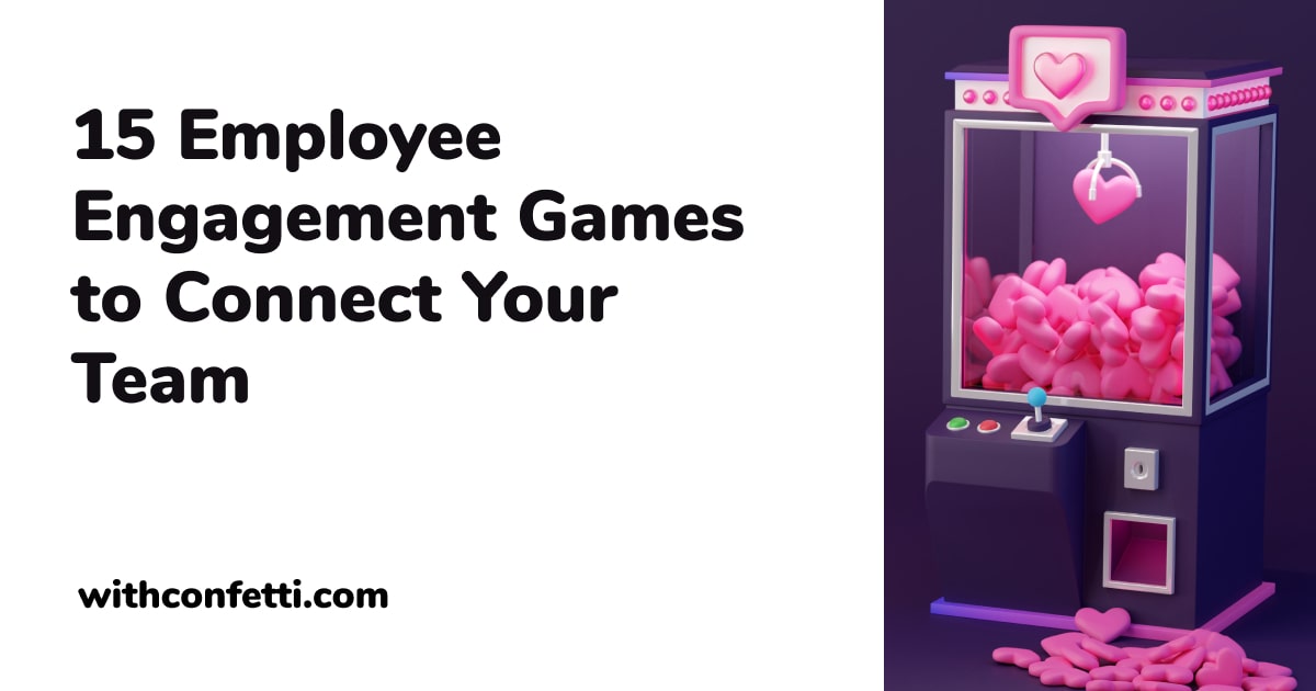 15 Games to Improve Employee Engagement | Confetti 🎉