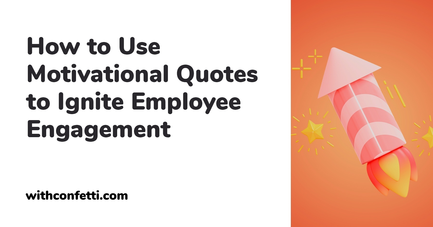 Appreciation Motivational Quotes for Employees | Confetti 🎉