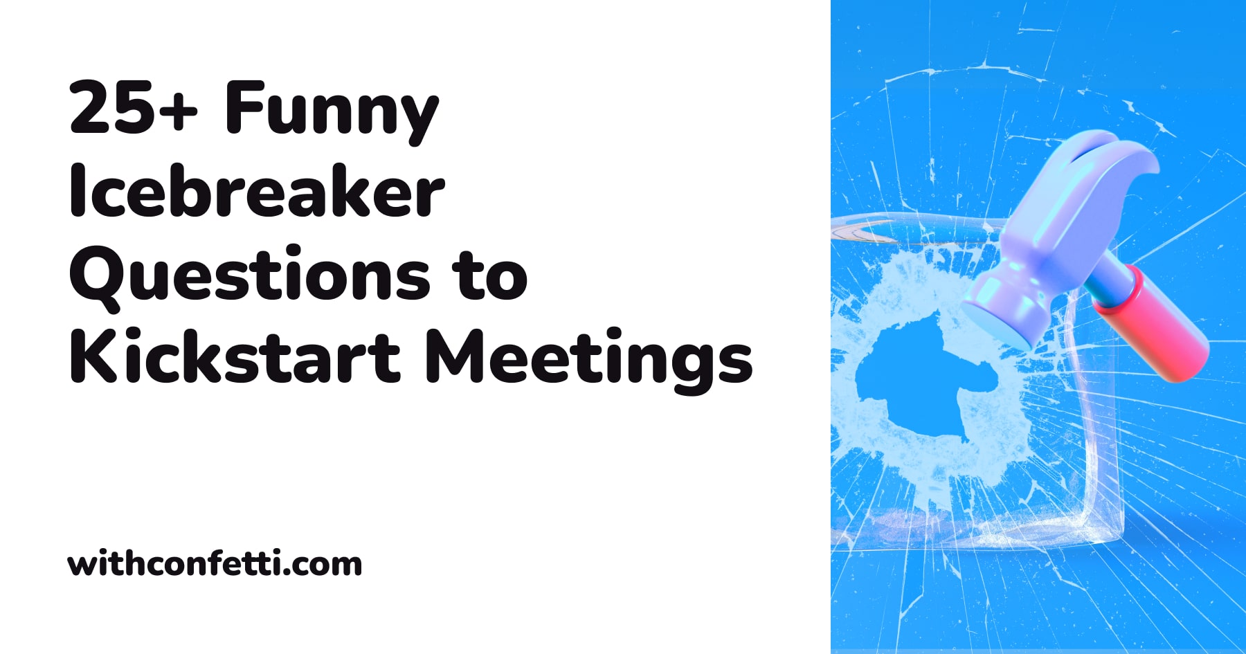 25+ Funny Icebreaker Questions for Team Bonding | Confetti 🎉