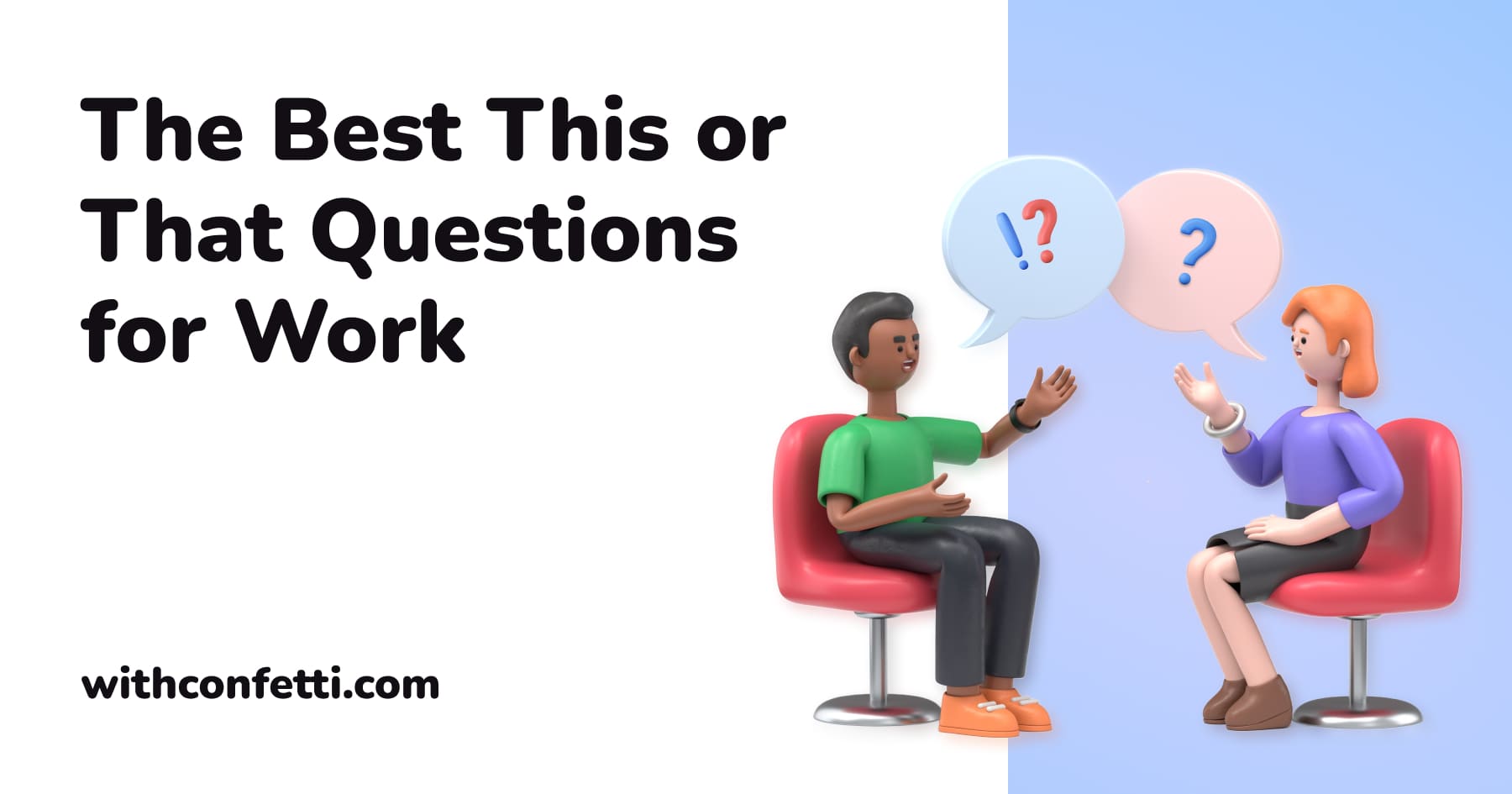 100+ This or That Questions for Work | Confetti 🎉