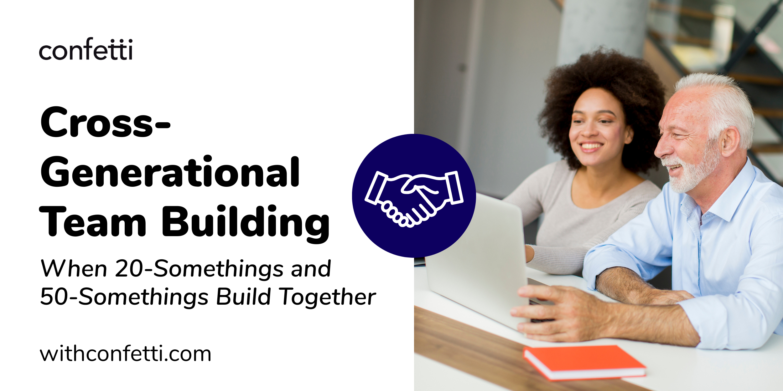 Cross-Generational Team Building Tips | Confetti 🎉