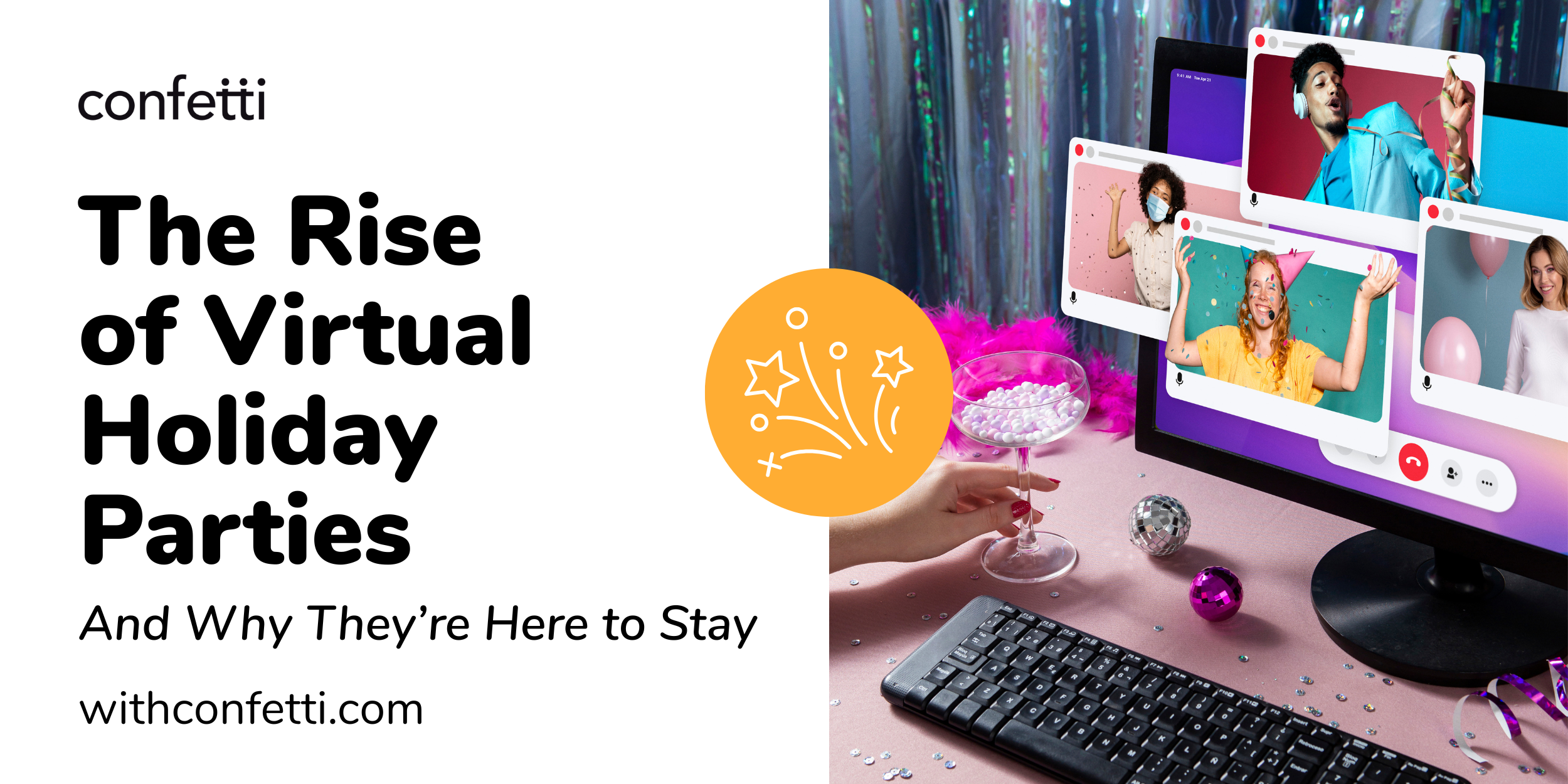 Why Virtual Holiday Parties Are Here To Stay | Confetti 🎉