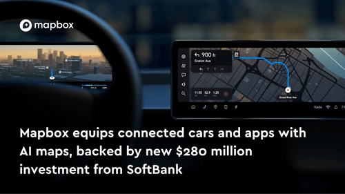 Mapbox Secures $280M Series E Funding Led by SoftBank
