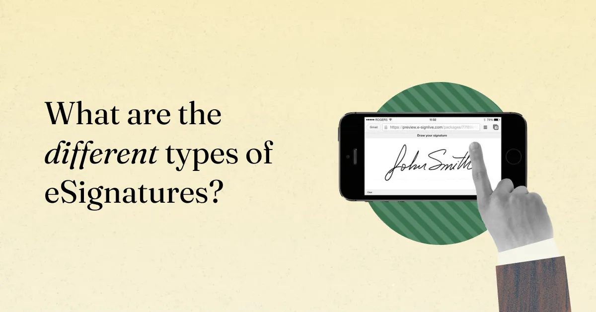Types Of Electronic Signatures And Which To Use