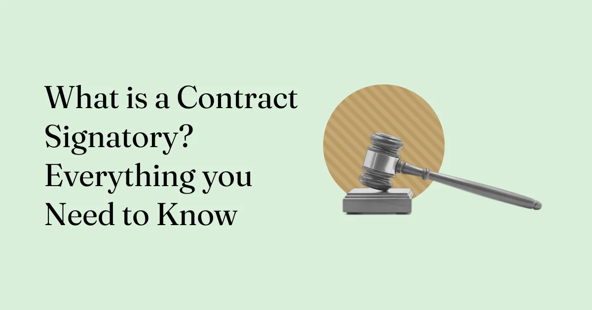 What is a Contract Signatory? Everything you Need to Know