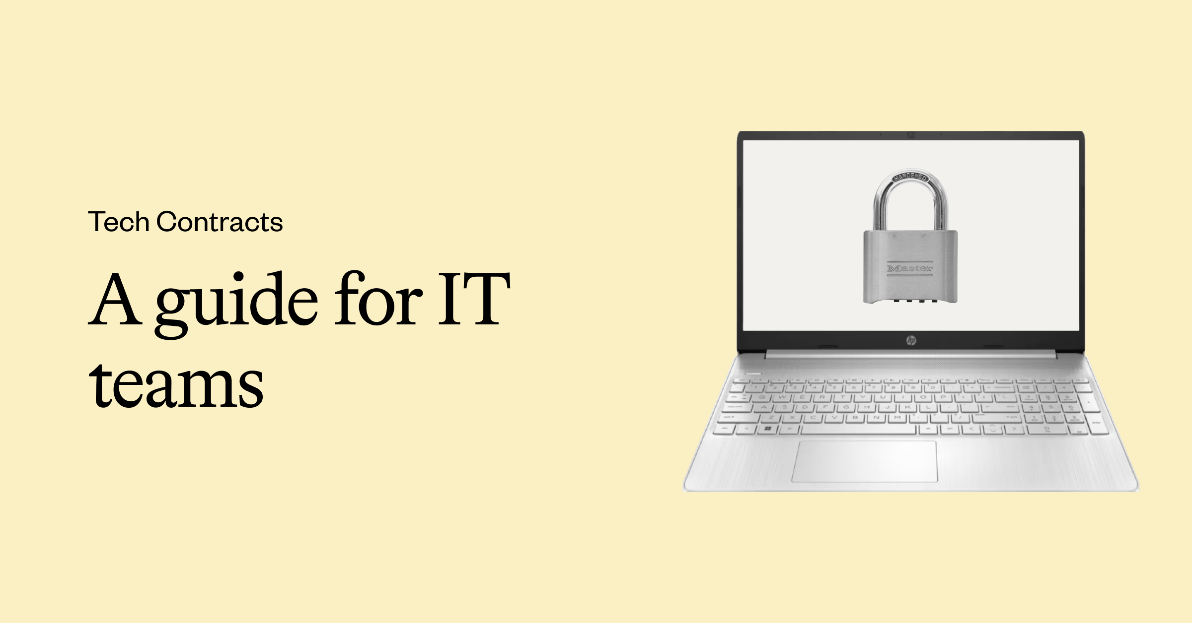 Tech Contracts: A Guide For IT Teams