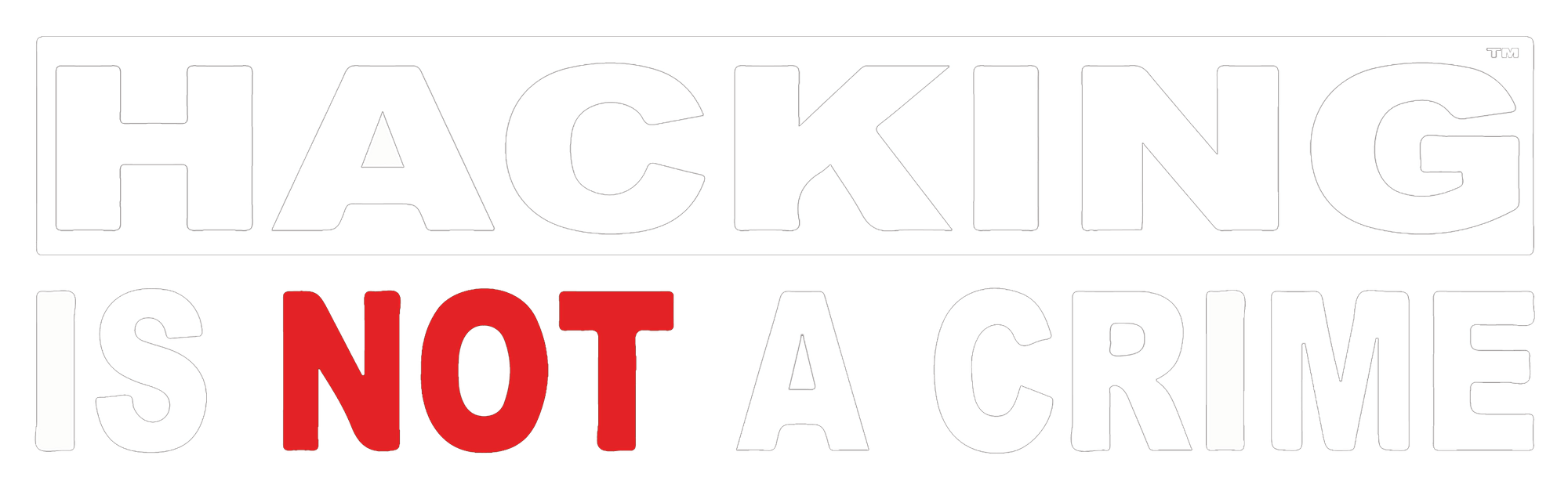 Hacking is NOT a Crime