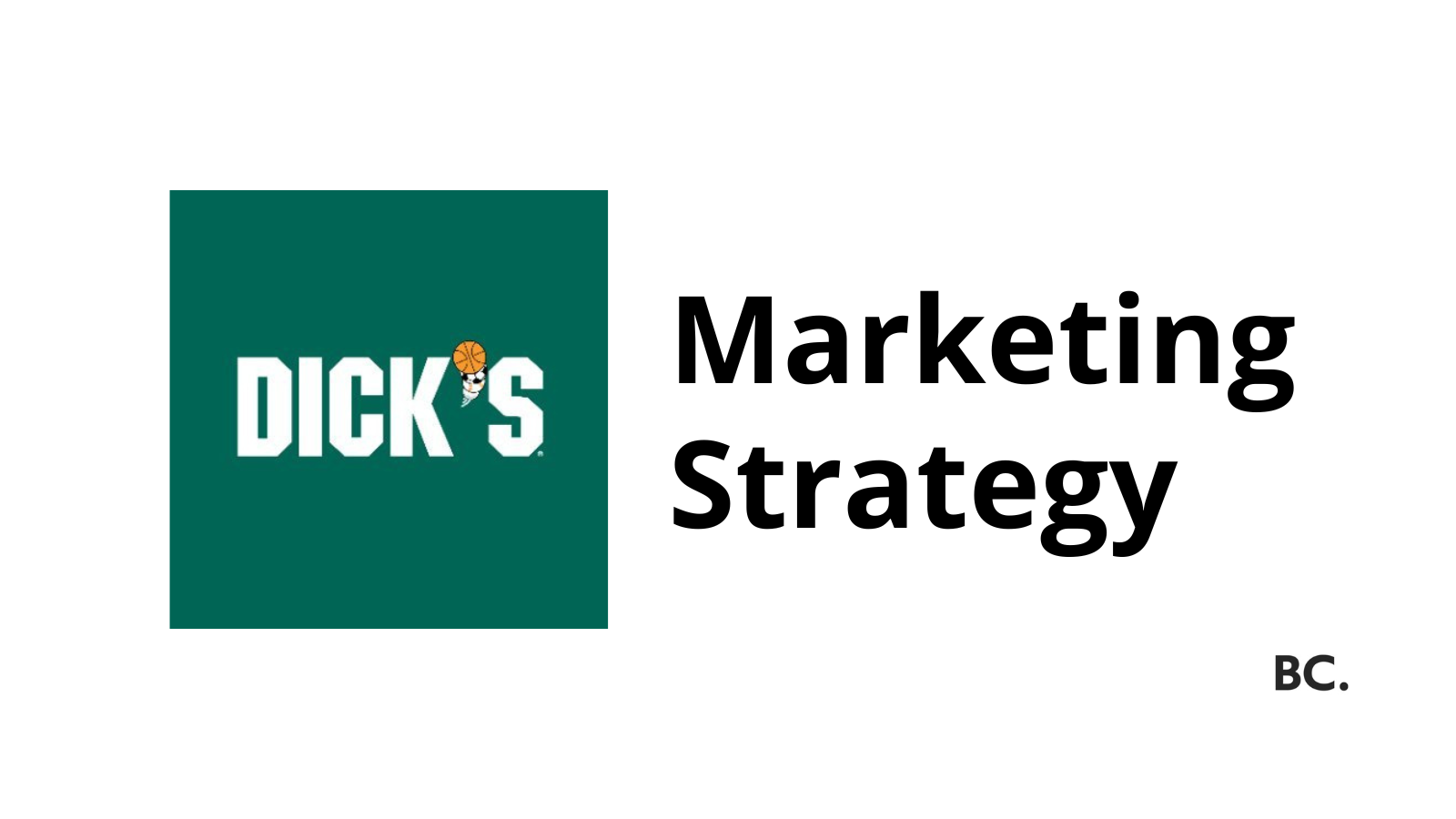 Uncovering Dick's Sporting Goods' Winning Marketing Strategy