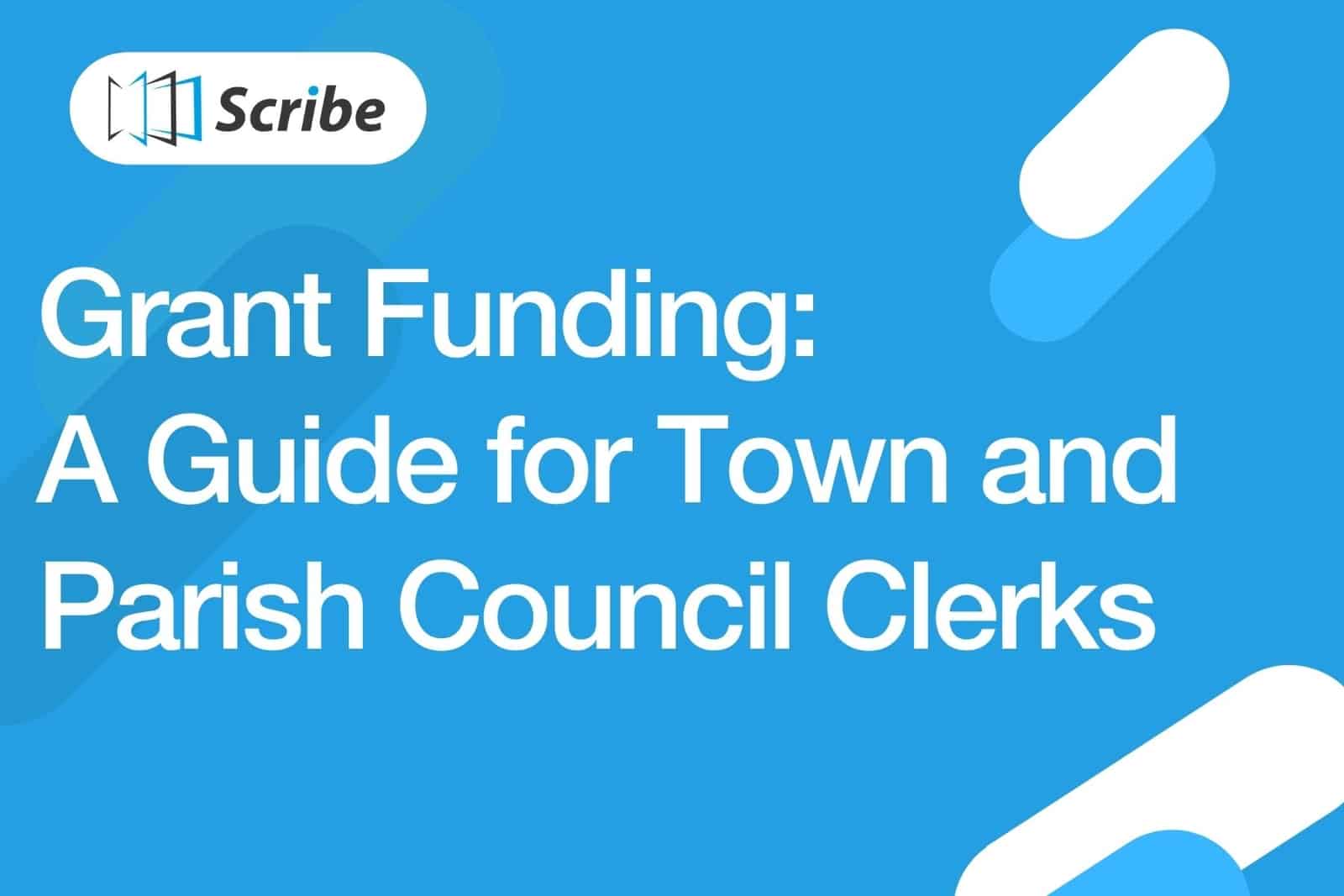 Grant Funding: A guide for Town and Parish Council Clerks