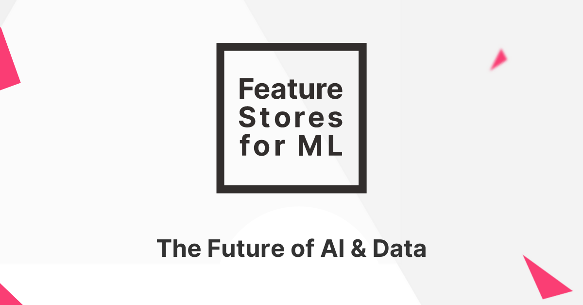 Feature Store For ML
