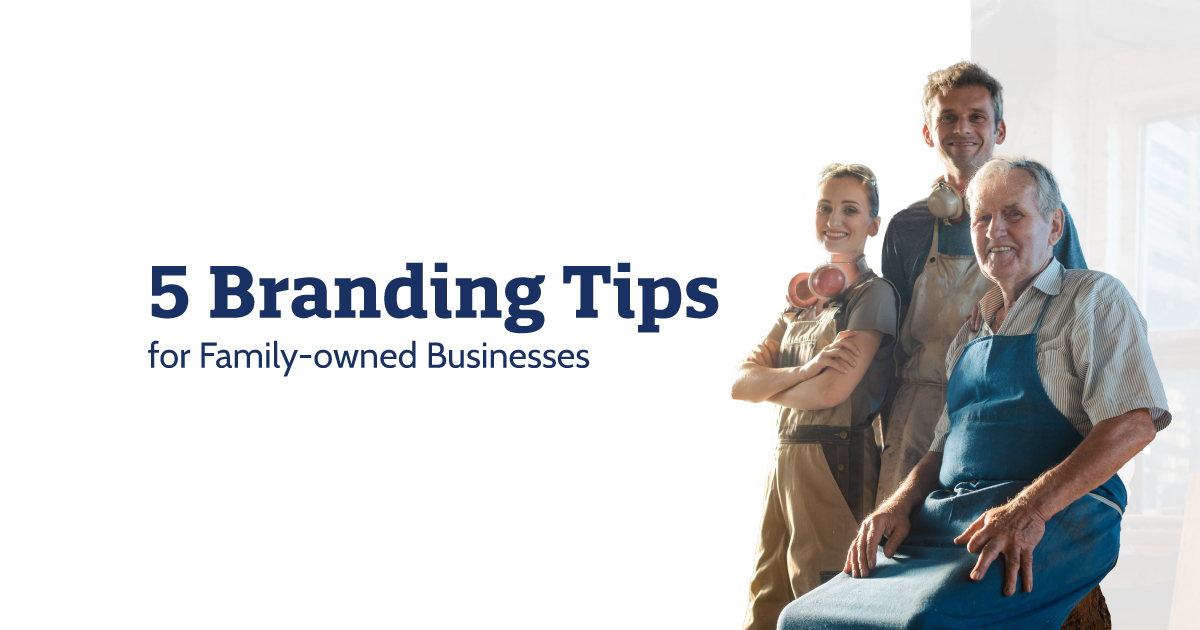 Family-Owned Business Branding Tips | Quill Creative Studio