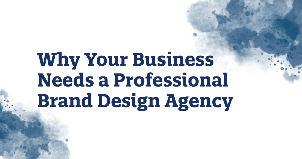 Why Your Business Needs a Professional Brand Design Agency Like Quill ...