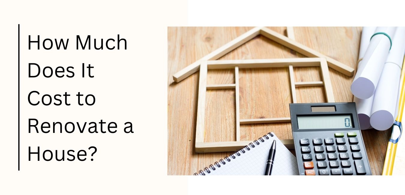How Much Does It Cost to Renovate a House (2025 Data)