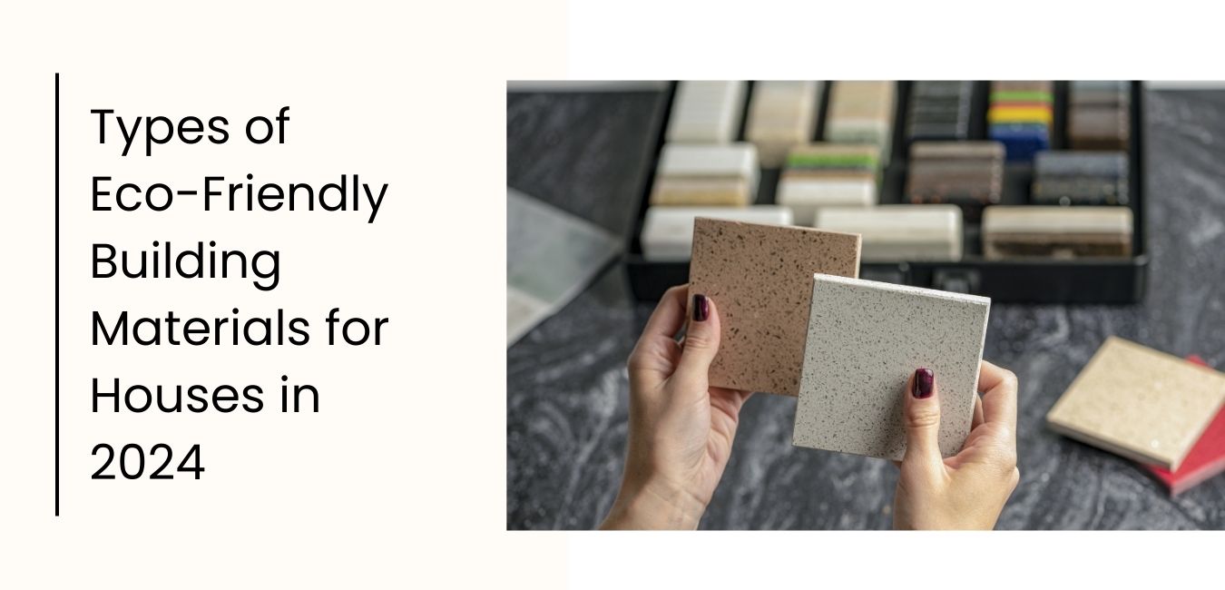Explore Top Eco-Friendly Building Materials for Houses in 2024