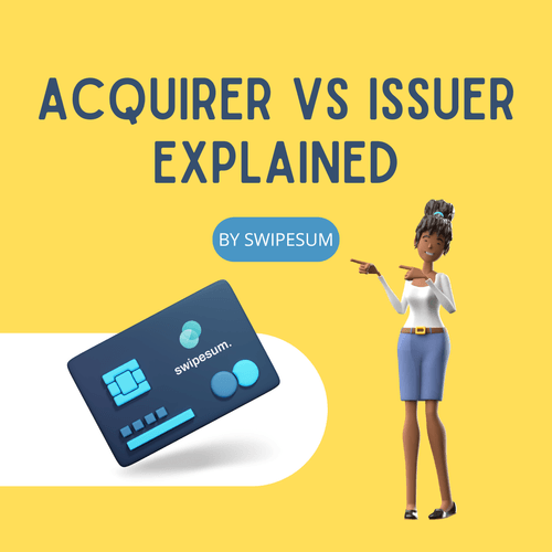 Acquirer vs. Issuer Explained: What They Do and How They Work