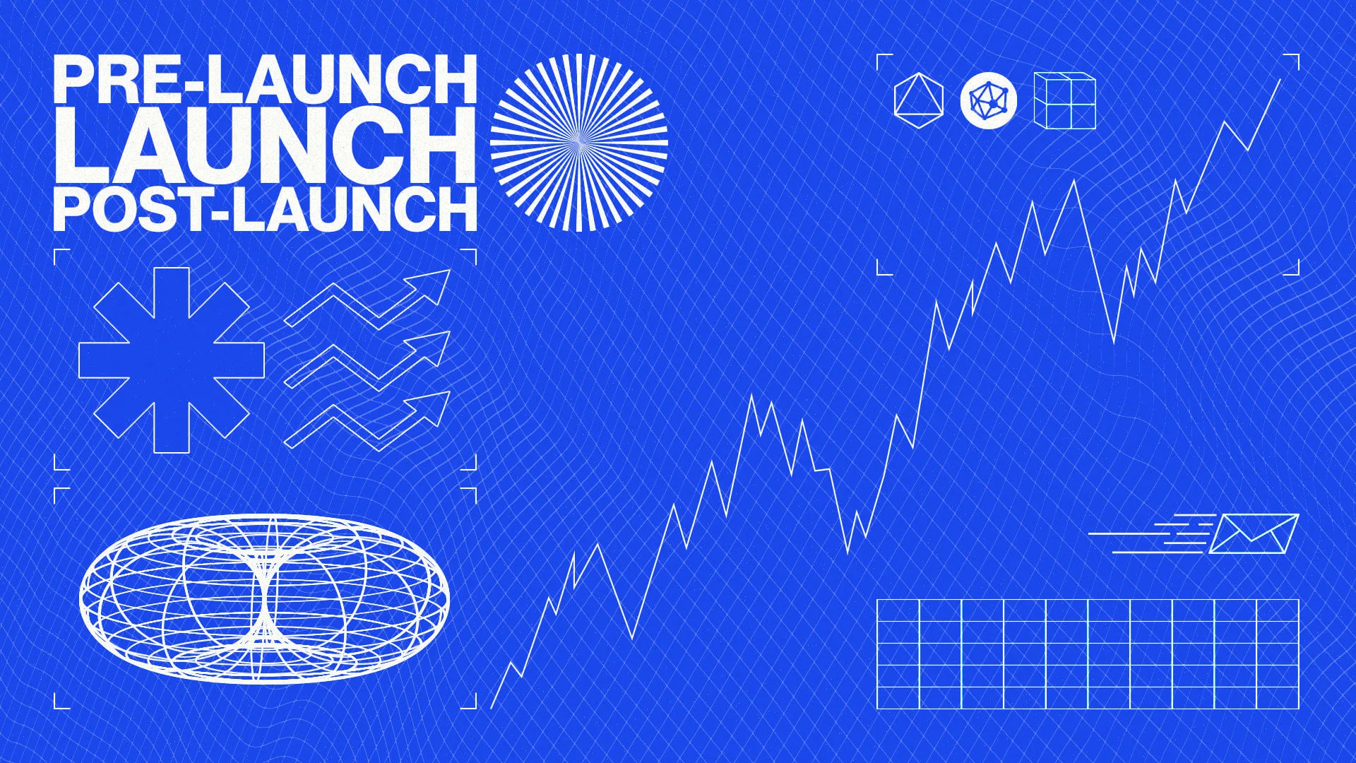 Launch to Growth: Post-Launch Campaign Ideas to Sustain Momentum