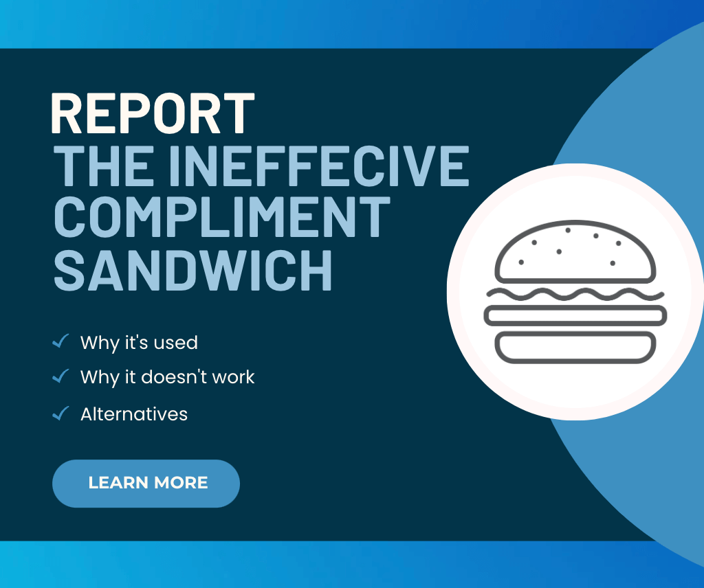 Why The (Ineffective) Compliment Sandwich Prevails