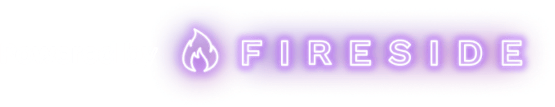 Fireside - Be Part Of The Show