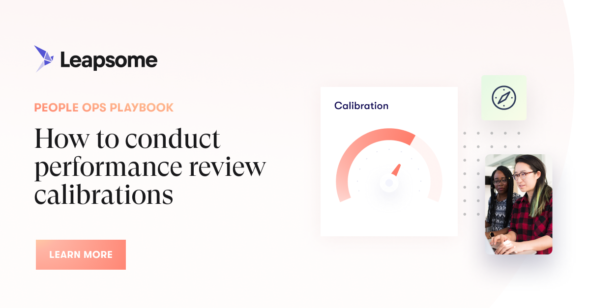 A Practical Guide to Performance Review Calibrations