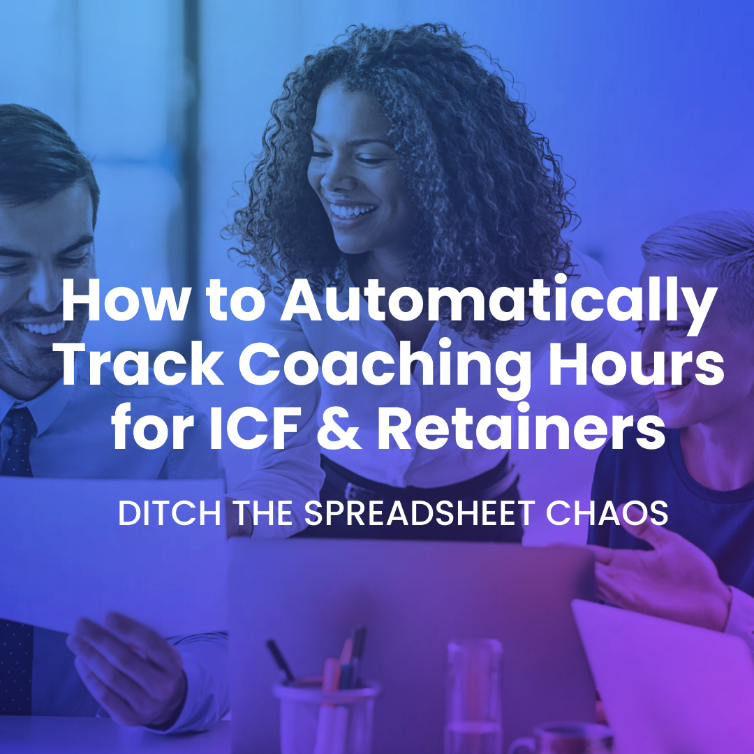Tracking Coaching Hours: Automate ICF Logs & Client Retainers | Delenta