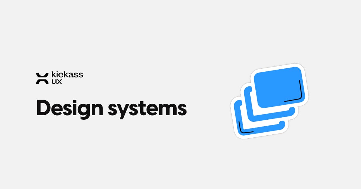 Demystifying Design Systems: A 101 Guide