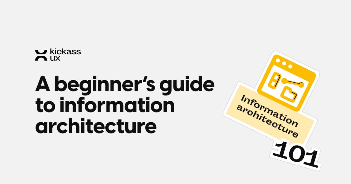 Demystifying Information Architecture: A Beginner's Guide for UX