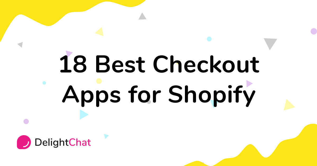 18 Best Checkout Apps for Shopify in 2025