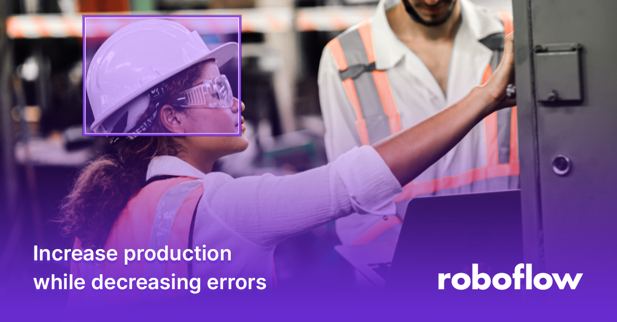 Computer Vision for Manufacturing with Roboflow