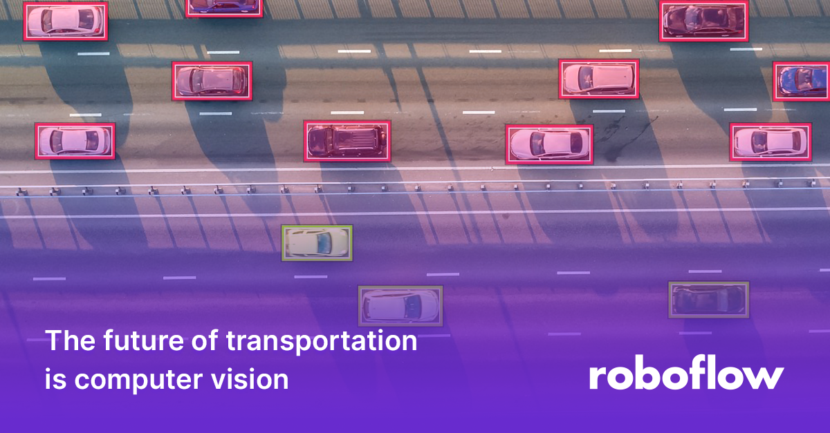 Computer Vision for Transportation with Roboflow