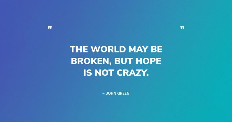 68 Best John Green Quotes On Hope & Life