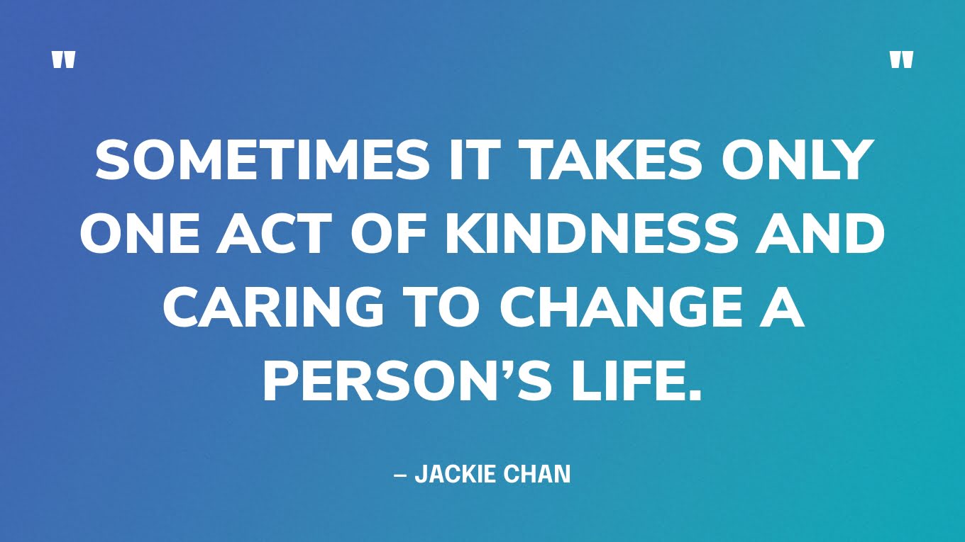 89 Best Quotes About Kindness For A Better World