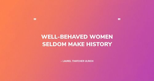 54 Best Empowering Women's History Month Quotes (2025)
