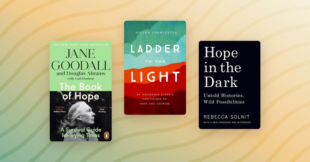23 Books About Hope To Inspire Inspiration & Action